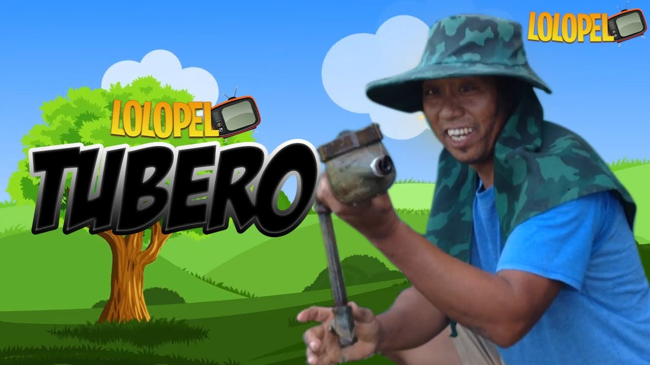 TUBERO SI LOLOPEL - YouTube