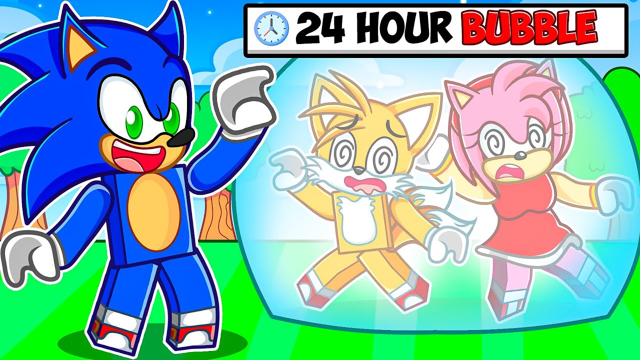 Sonic Locks FRIENDS in 24 HOUR BUBBLE in Roblox! - YouTube