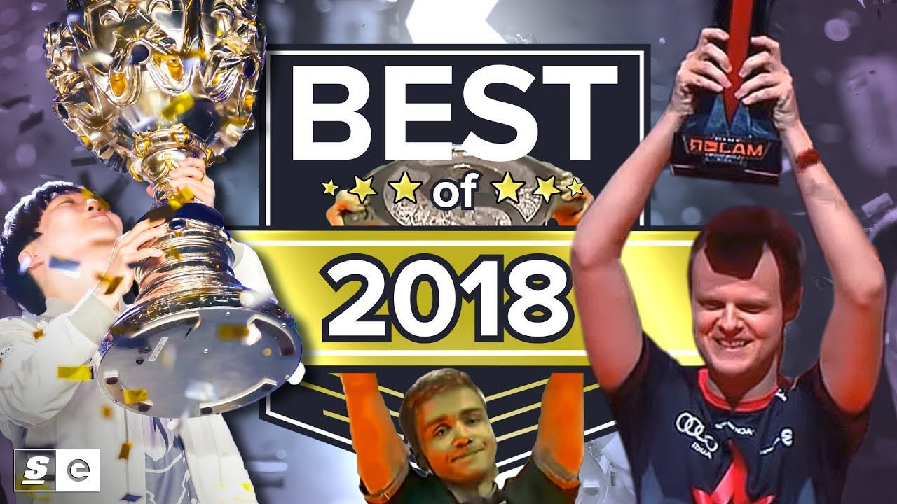 Best of 2018 (League of Legends, CS:GO, Dota 2 and more) - YouTube