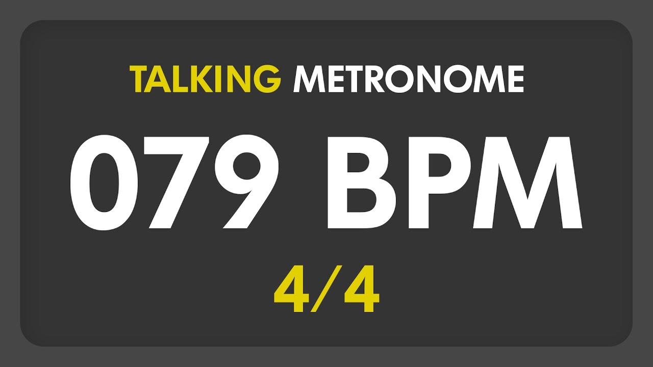 79 BPM - Talking Metronome (4/4) - YouTube