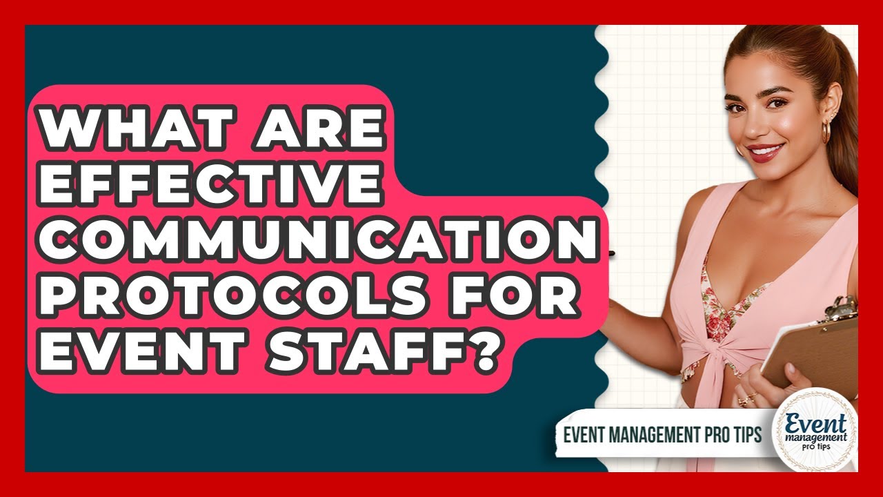 What Are Effective Communication Protocols For Event Staff? - Event ...
