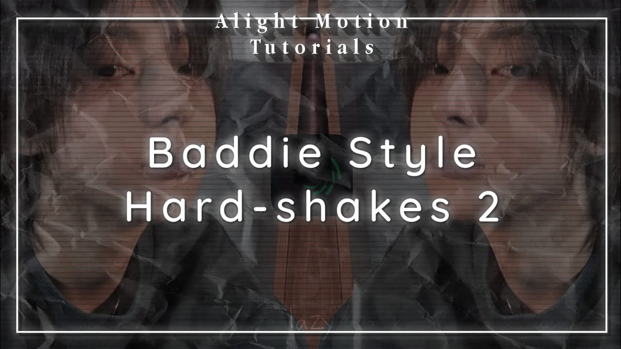 baddie style hard-shake 2 | alight motion tutorial - YouTube