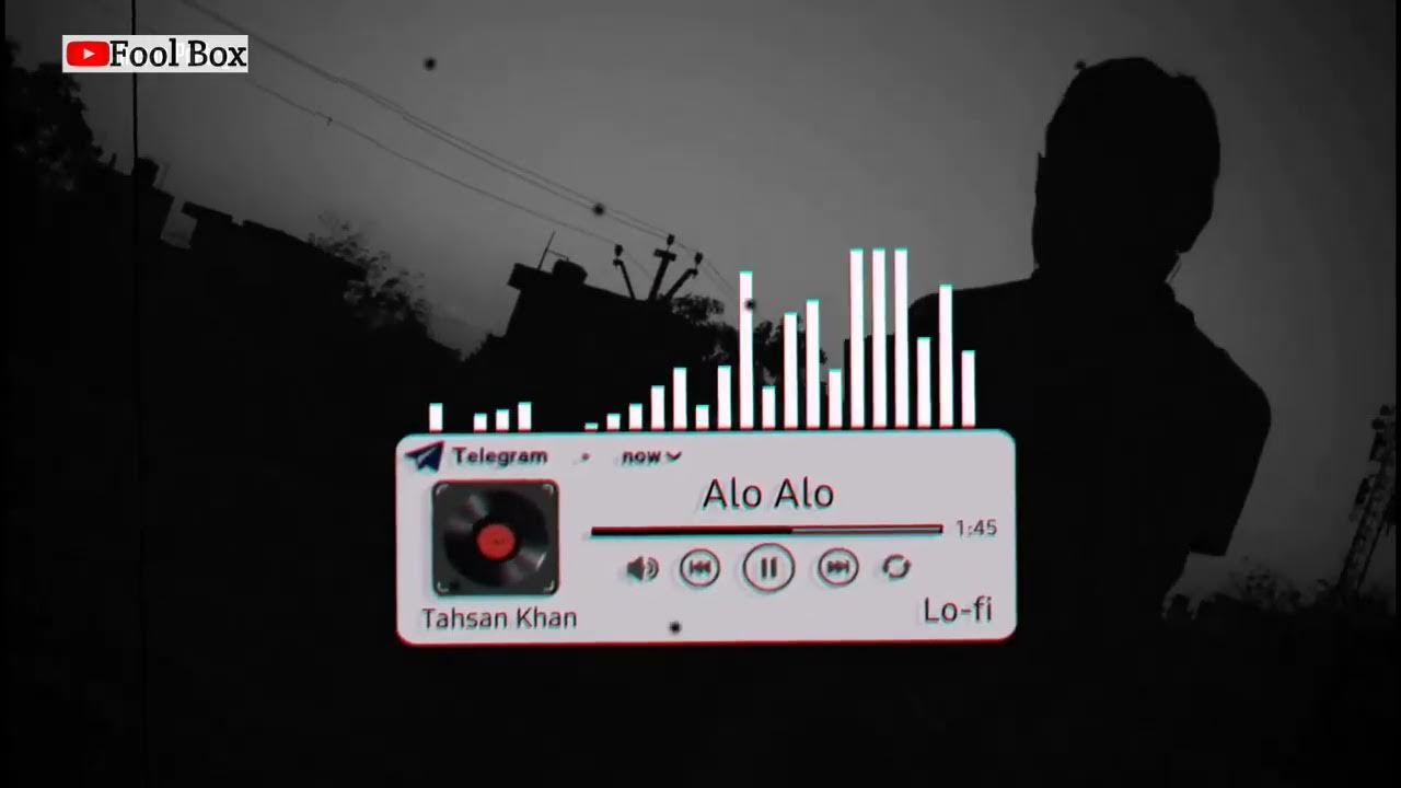 Alo Alo আলো আলো Reverb Lofi Tahsan Khan Ahmed Shakib Alo Alo