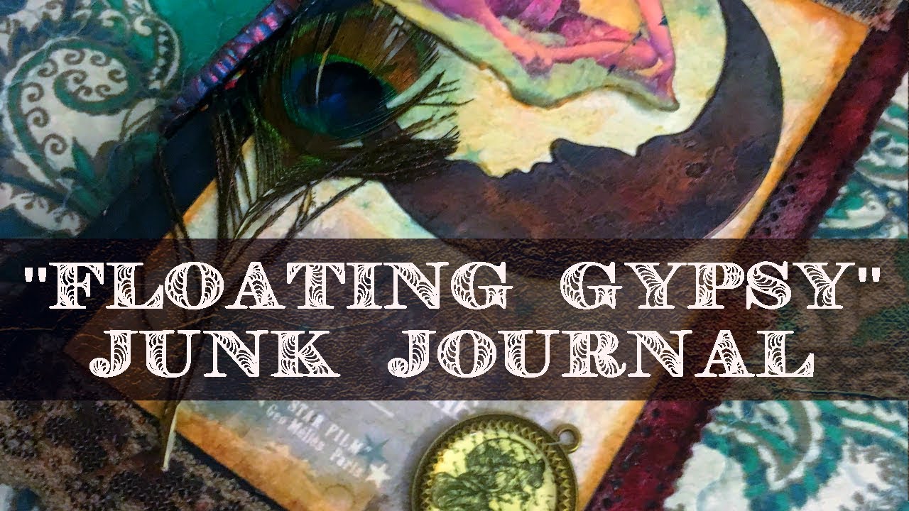 (Sold) Vintage Bohemian Junk Journal Flip Through ~ "The Floating Gypsy ...