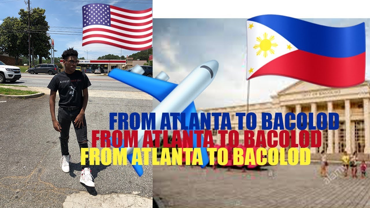 FROM ATLANTA TO THE PHILIPPINES 2019 - YouTube