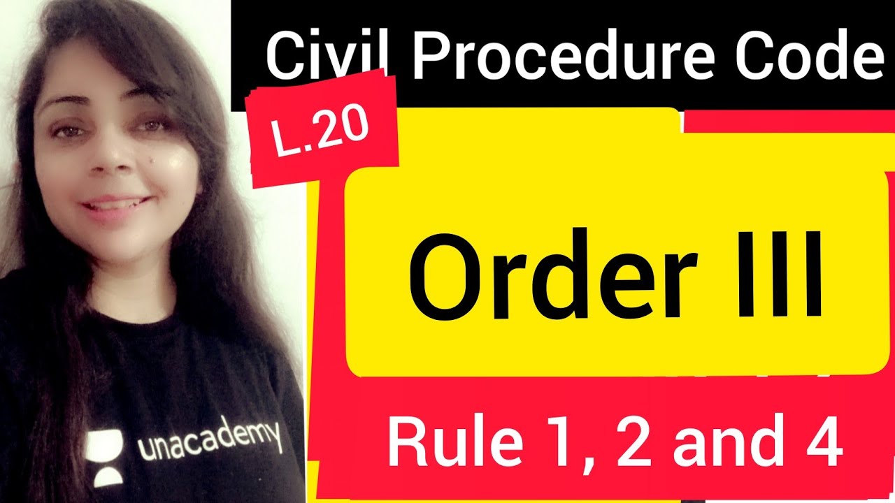 Order III Rule 1, 2 and 4 | Civil Procedure Code #order3cpc #cpclecture ...