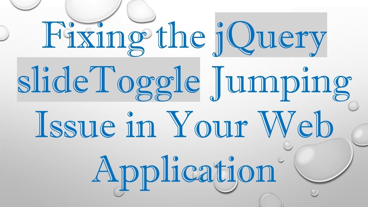 Fixing the jQuery slideToggle Jumping Issue in Your Web Application ... Fixing the jQuery slideToggle Jumping Issue in Your Web Application ...