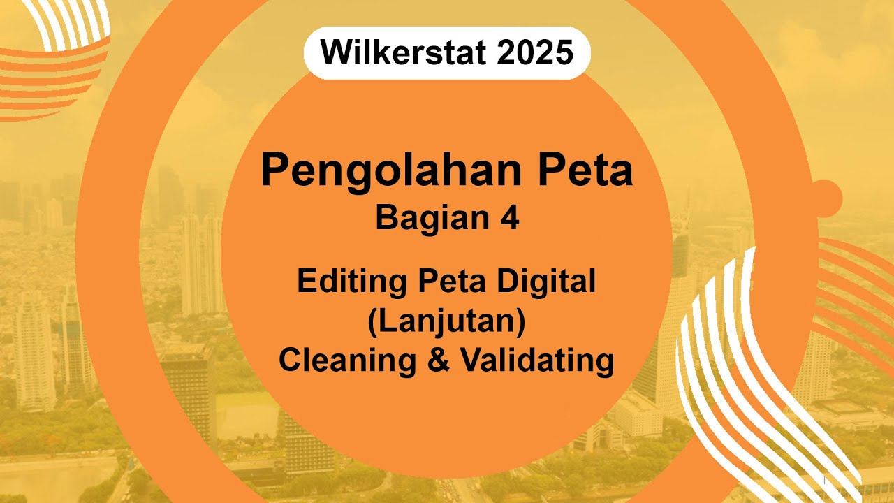Cleaning & Validating Peta Digital Hasil Edit | Pengolahan Peta ...