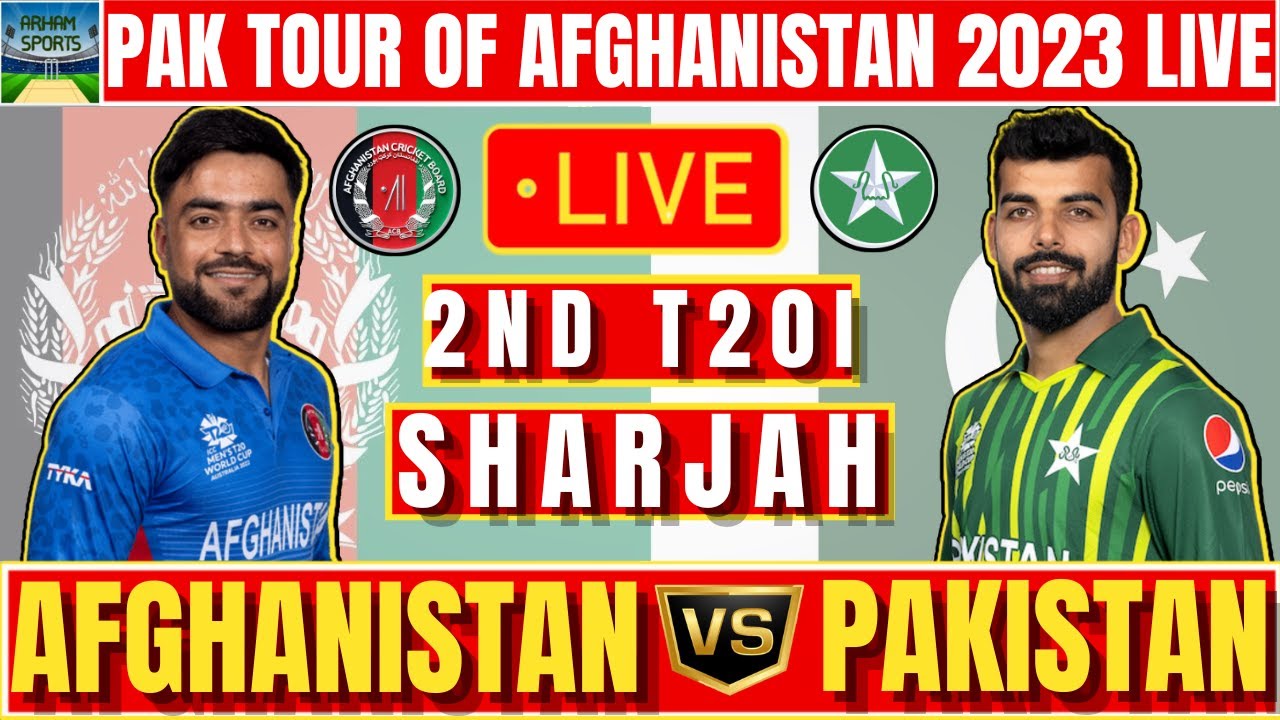 Pakistan Vs Afghanistan Live Match 2023 Pak Vs Afg 2nd T20i Pak