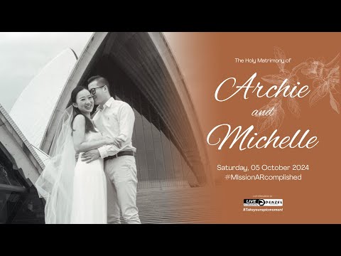 LIVE STREAMING THE HOLY MATRIMONY OF ARCHIE & MICHELLE - YouTube