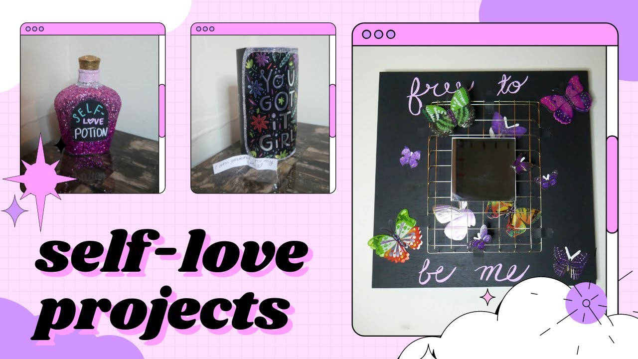 Self-Love Projects and Affirmation DIYs | Self-Care | Unconventional ...