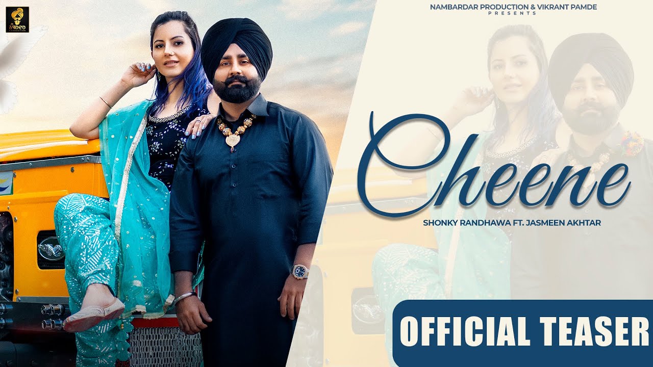 Cheene (Teaser) Shonky Randhawa ft. Jasmeen Akhtar | Nambardar | Latest ...