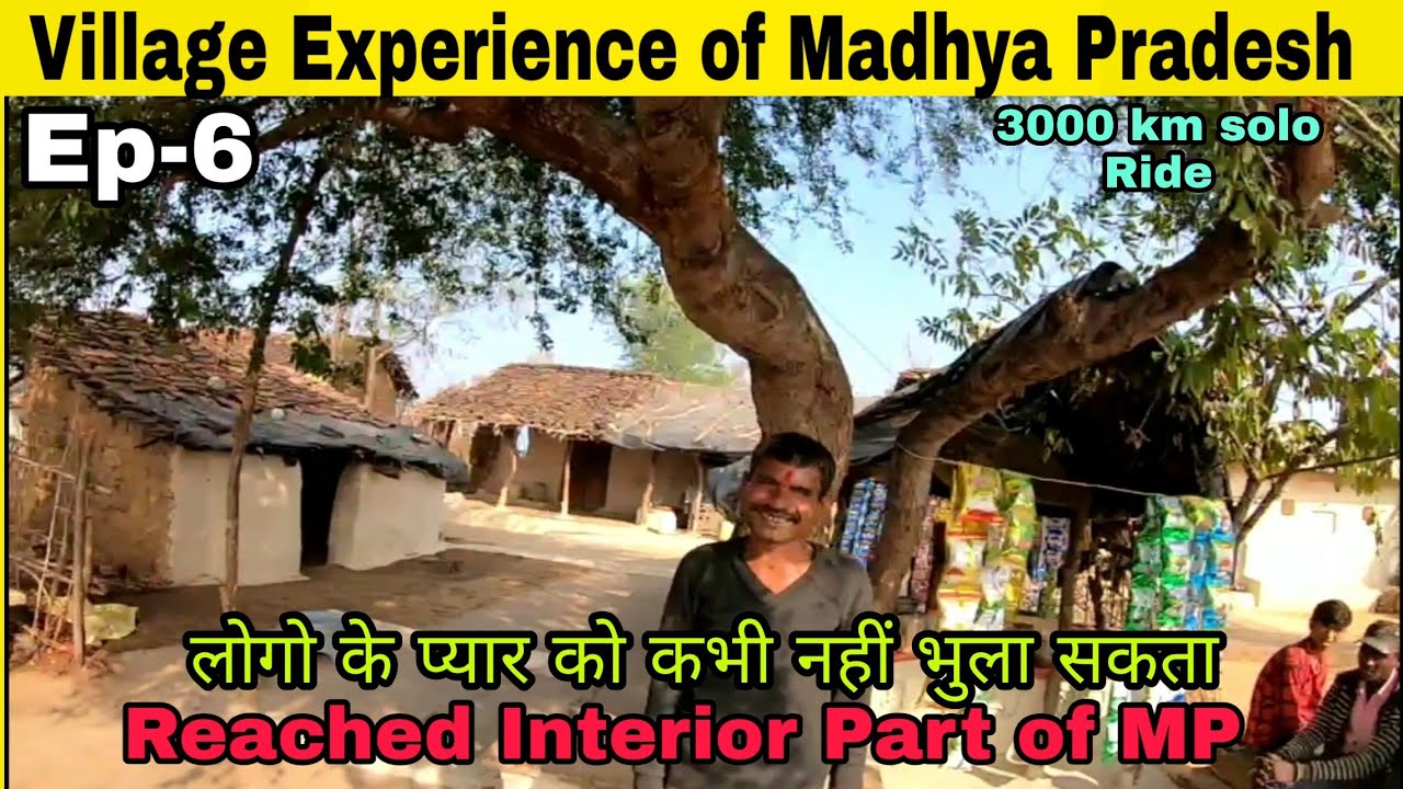 [Ep- 6 MP] VILLAGE EXPERIENCE OF MP ~ REACHED Interior Part of Madhya ...