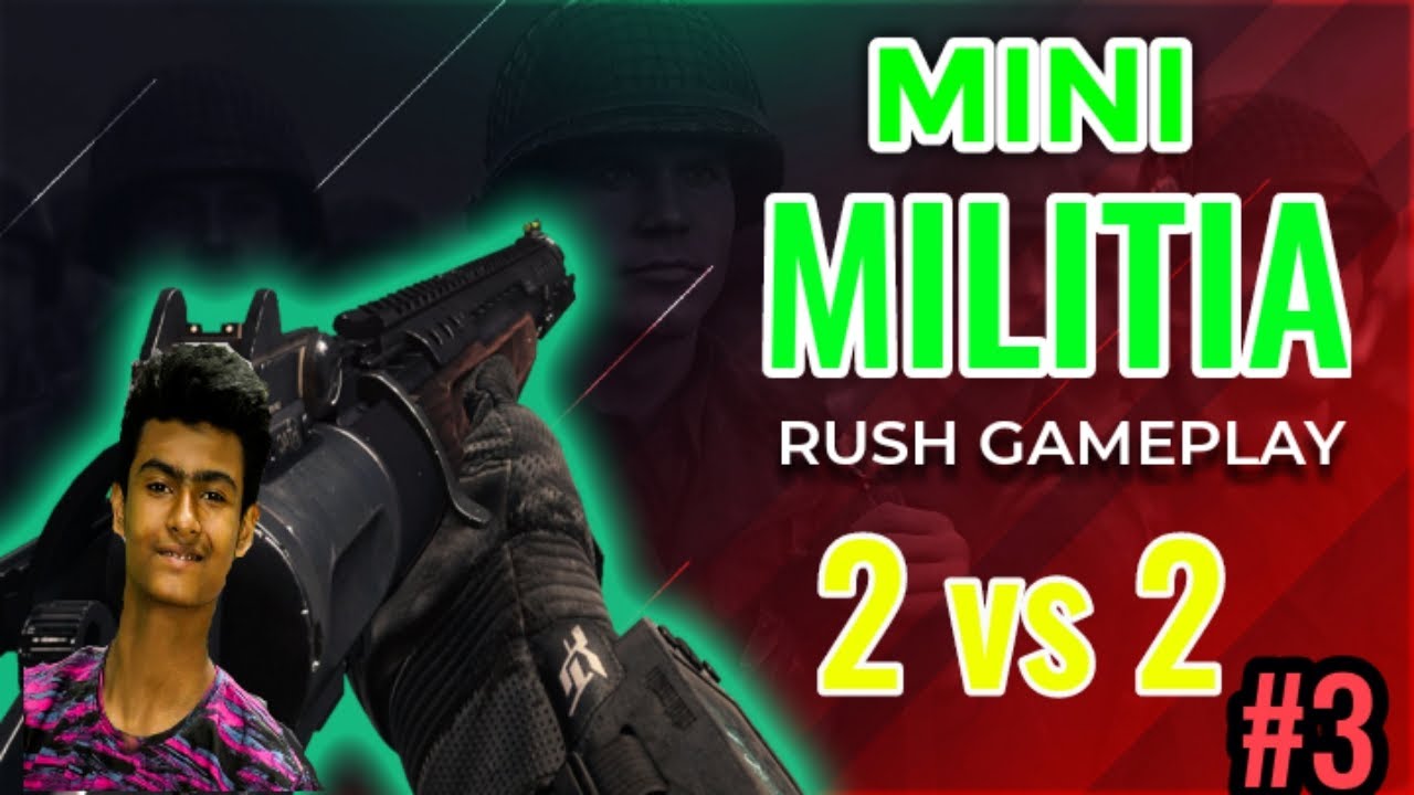 MINI MILITIA 2 VS 2 RUSH GAMEPLAY #3 - YouTube