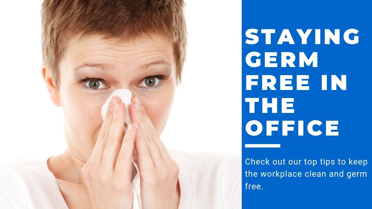 How To Keep Your Office Clean & Germ Free - Top Tips - YouTube