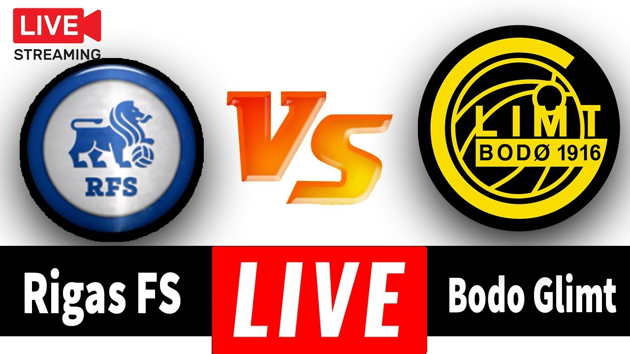 LIVE🔴: Rigas FS vs Bodo Glimt | UEFA Champions - YouTube