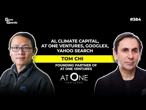 Tom Chi Founding Partner of At One Ventures Explains Climate Capital & AI Innovation