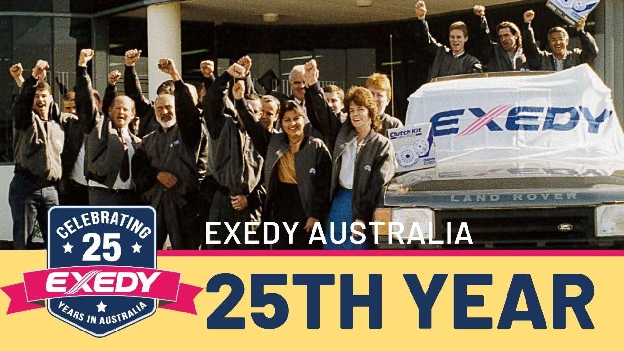 Exedy 25th Year Anniversary In Australia. - YouTube