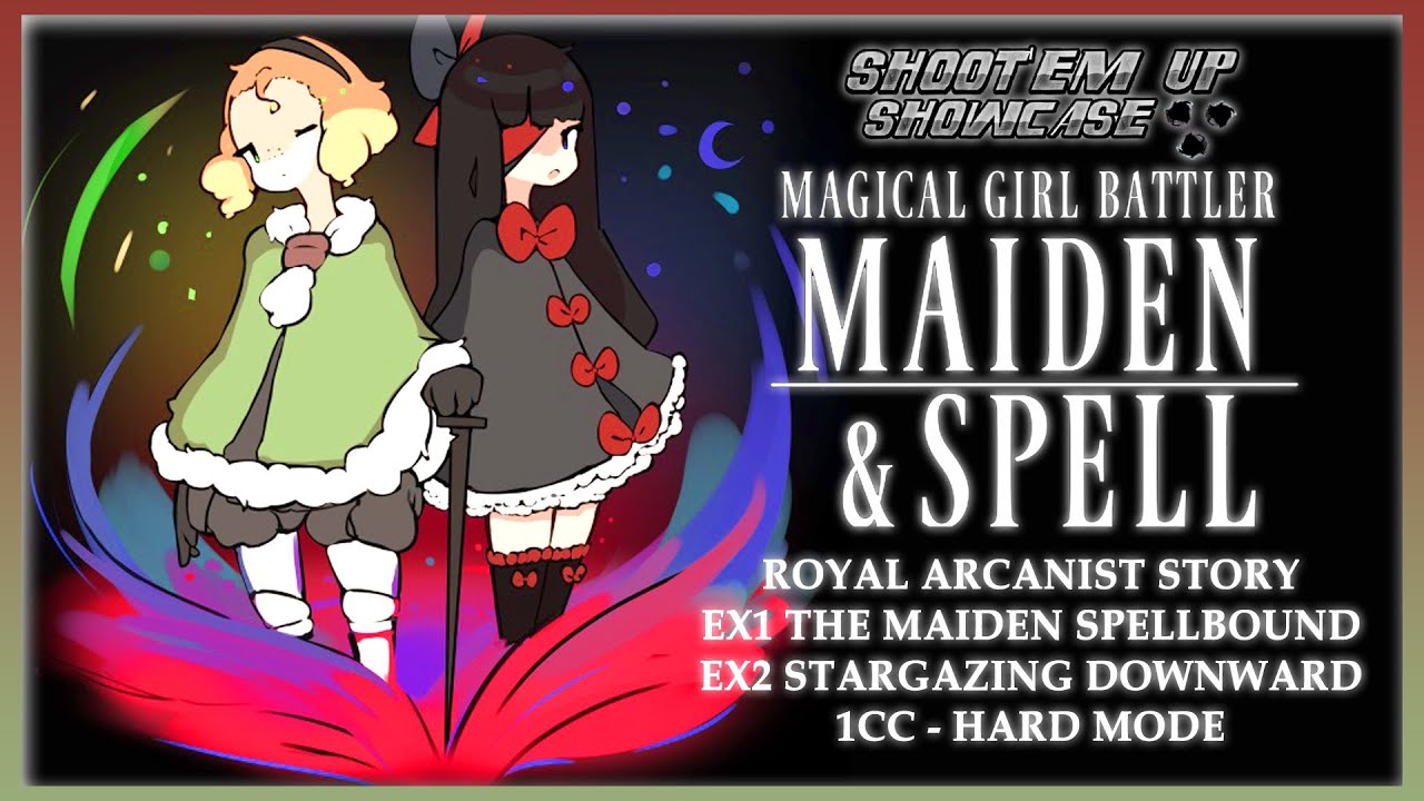 Maiden & Spell [1CC] [Royal Arcanist Story + EX1 Maiden Spellbound ...
