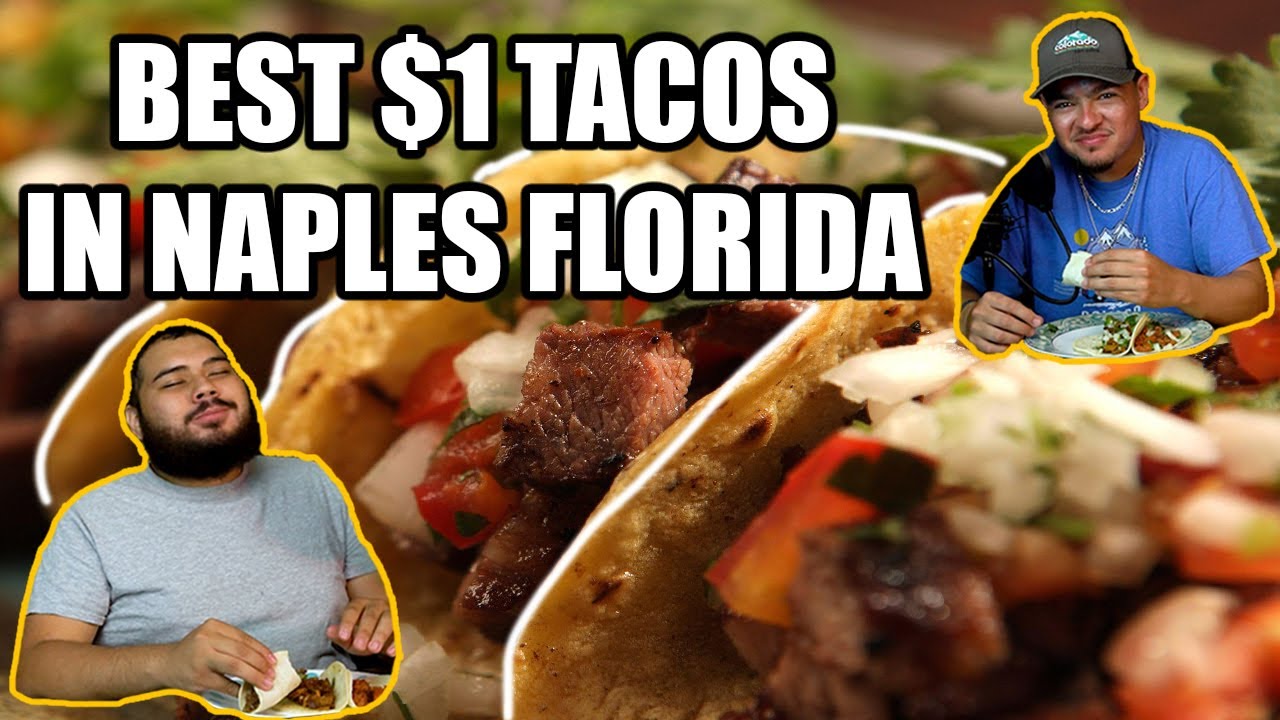BEST $1 Dollar Tacos Ever In Naples Florida Review - YouTube