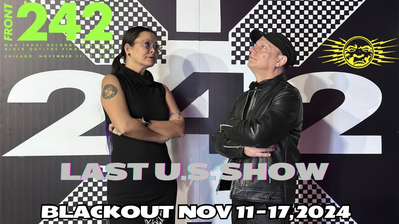 Front 242 FInal US Show Week in Chicago 2024 - YouTube