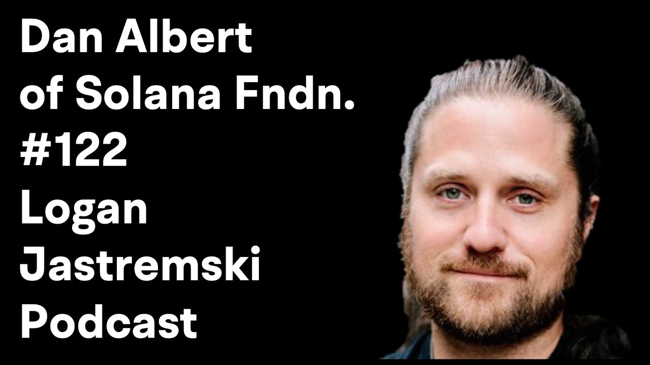 Past, Present, and Future of Solana ecosystem with Foundation Executive Dir. Dan Albert | EP ...