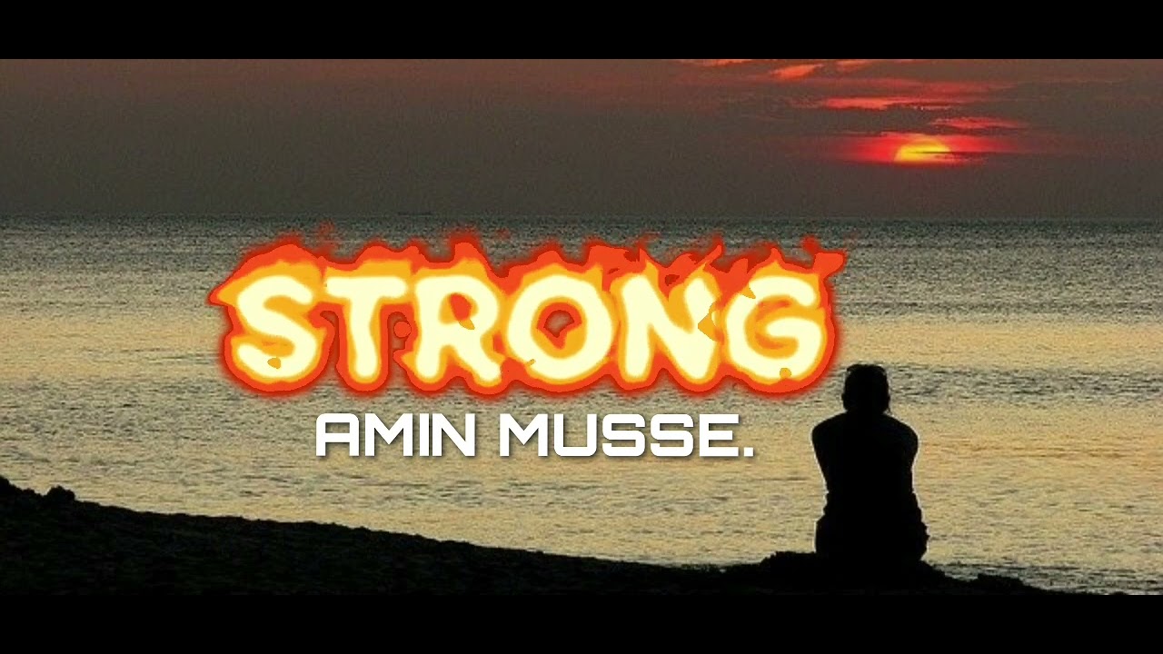 Strong. (music) Amin Musse. April 13, 2024. - YouTube