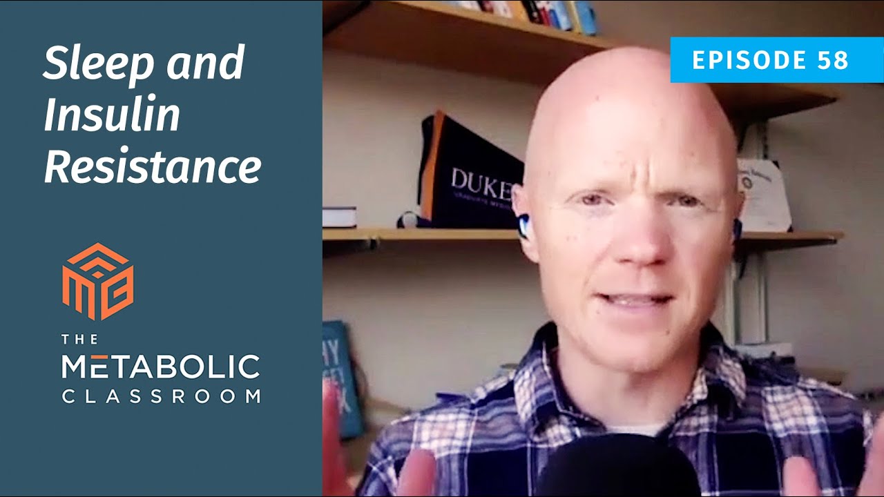 58: Sleep and Insulin Resistance with Dr. Ben Bikman - YouTube
