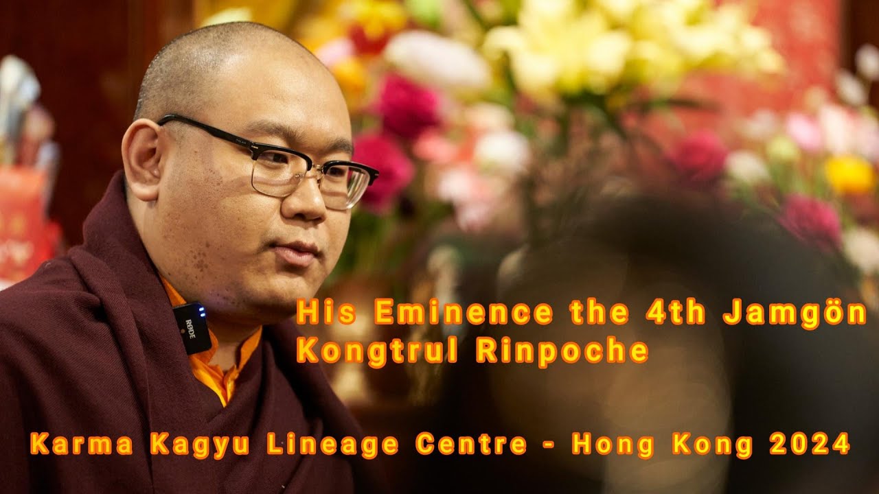 H.E. the 4th Jamgӧn Kongtrul Rinpoche at Karma Kagyu Lineage Centre ...