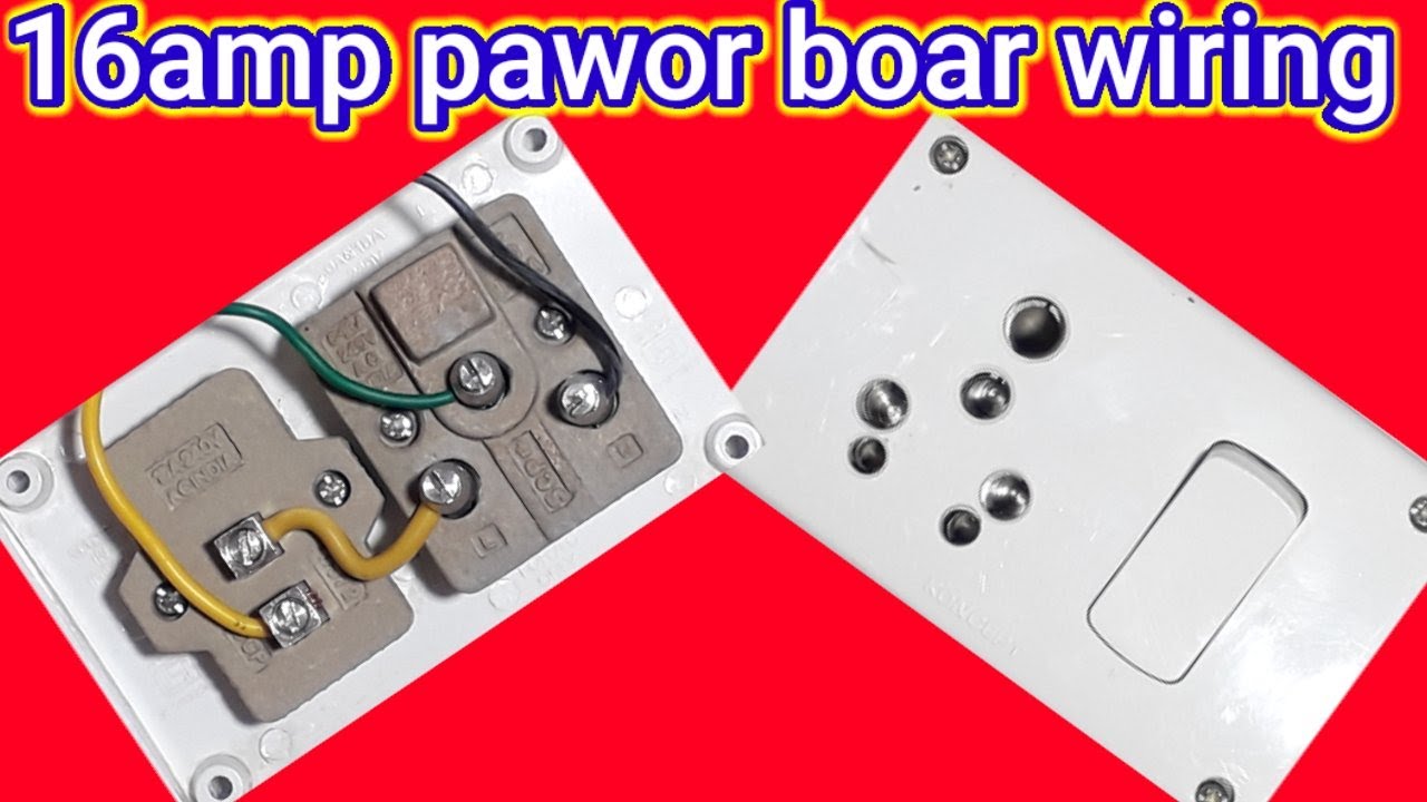 16A switch socket bord wiring || पावर बोर्ड का कनेक्शन कैसे करें || how ...