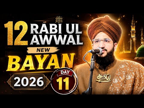 12 Rabi ul Awwal new bayan 2026 ! Day 11 ! Mufti Salman Azhari @DeeniKabilaa