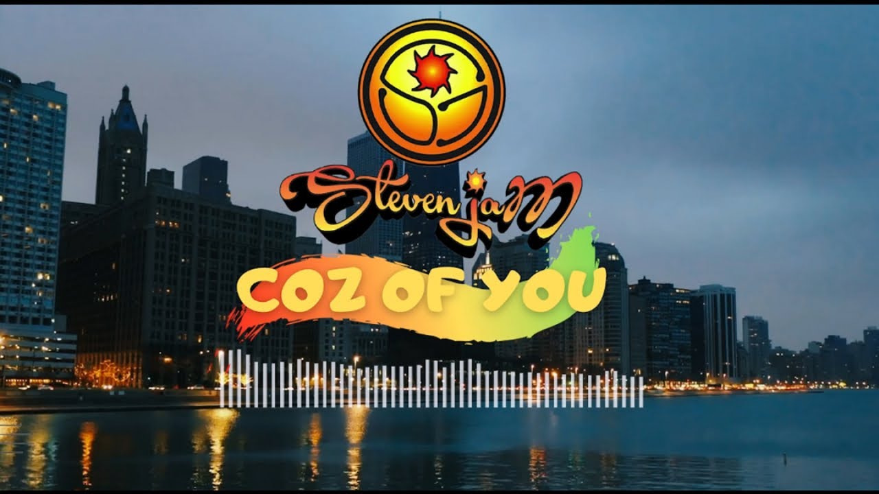 Steven Jam - Coz Of You (Official Lyric Video) - YouTube