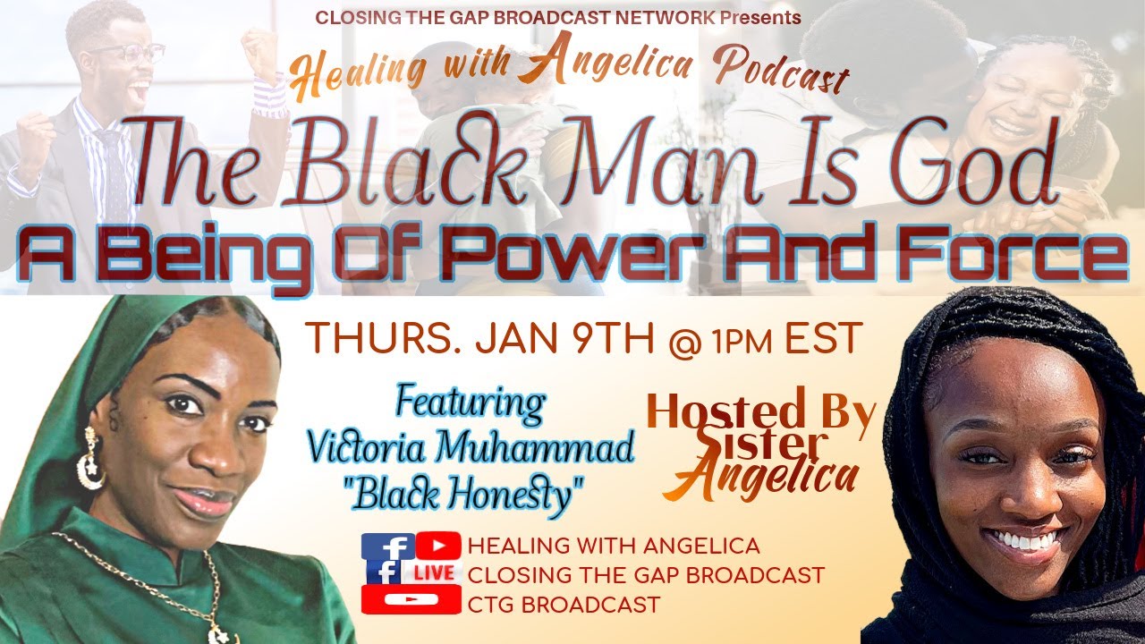 The Black Man Is God: A Being Of Power And Force | Victoria Muhammad ...