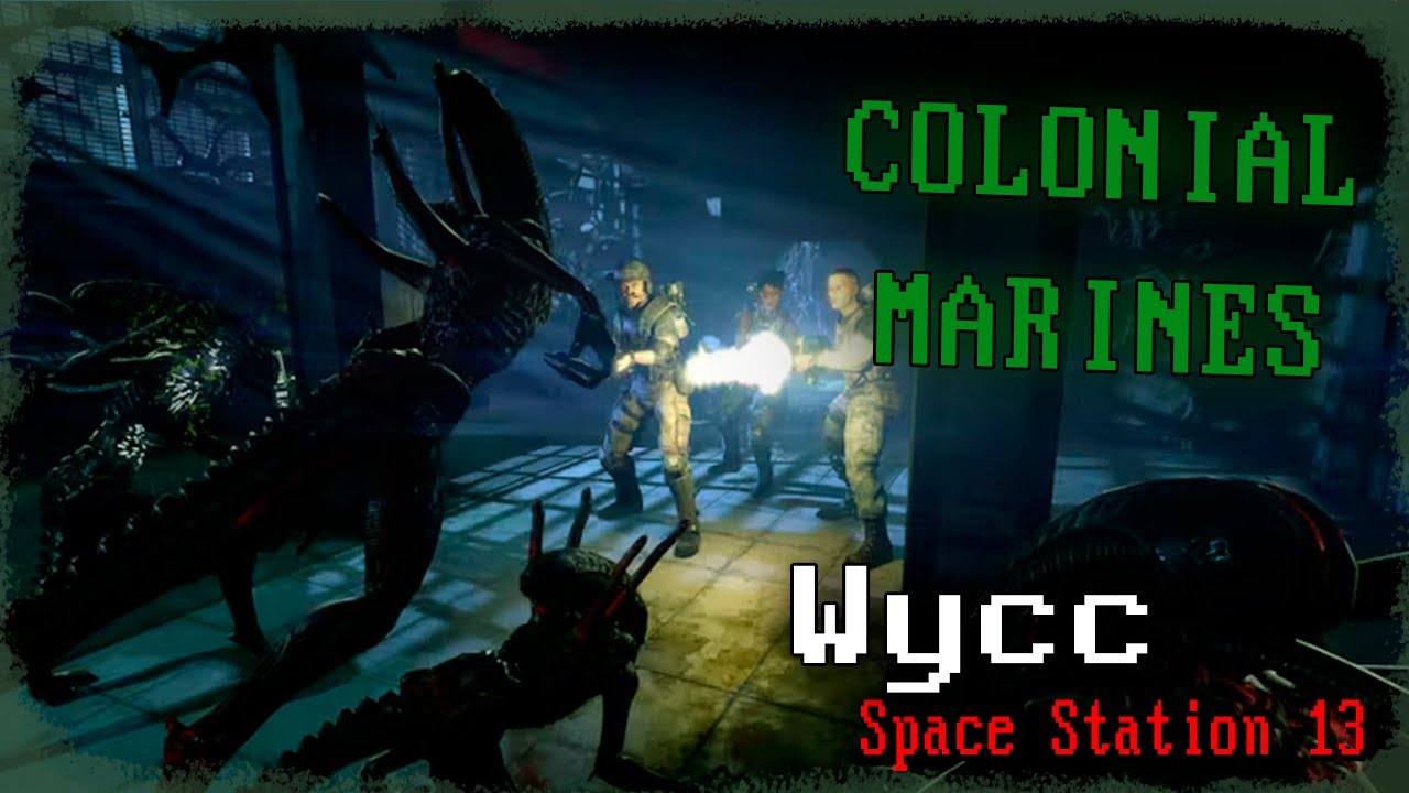 [Colonial Marines] Space Station 13 *Чужие против морпехов* #8 (Cтрим ...