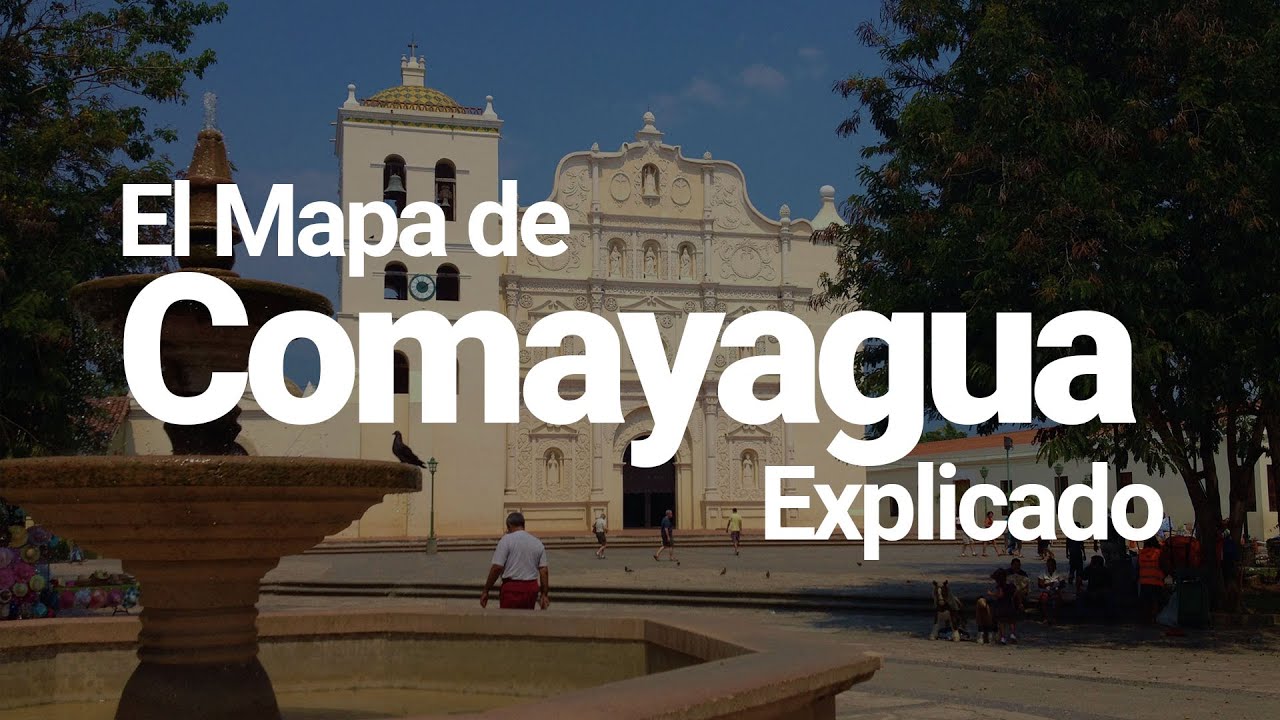 El mapa de Comayagua, Explicado - YouTube