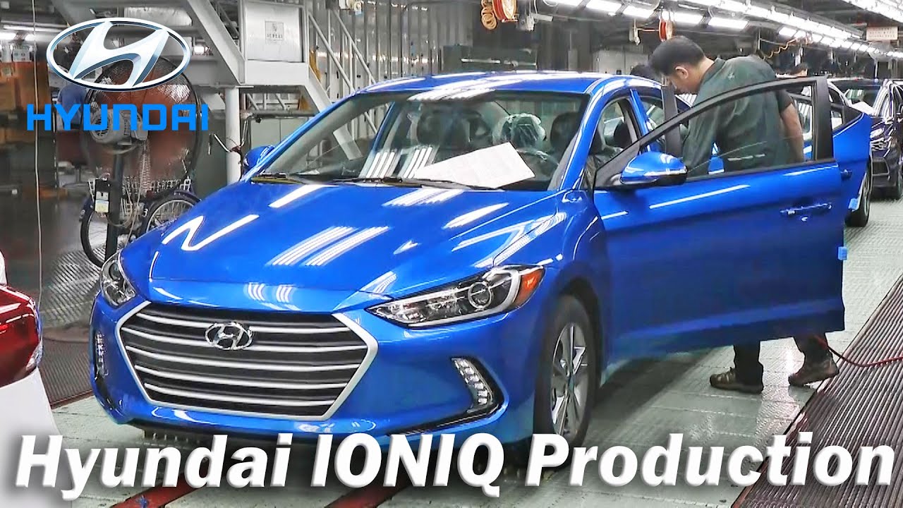 2020 Hyundai Ioniq Production, Hyundai Elantra Manufacturing, Hyundai ...