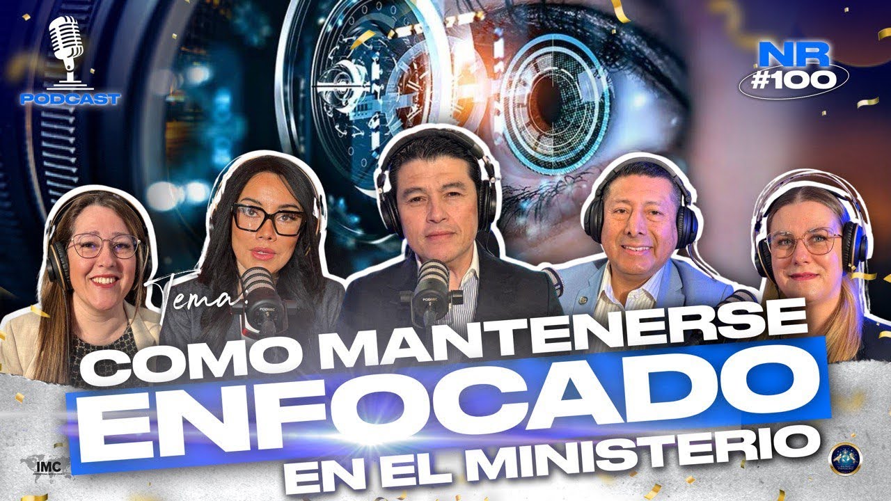 Como Mantenerse Enfocado en el Ministerio #100 - YouTube