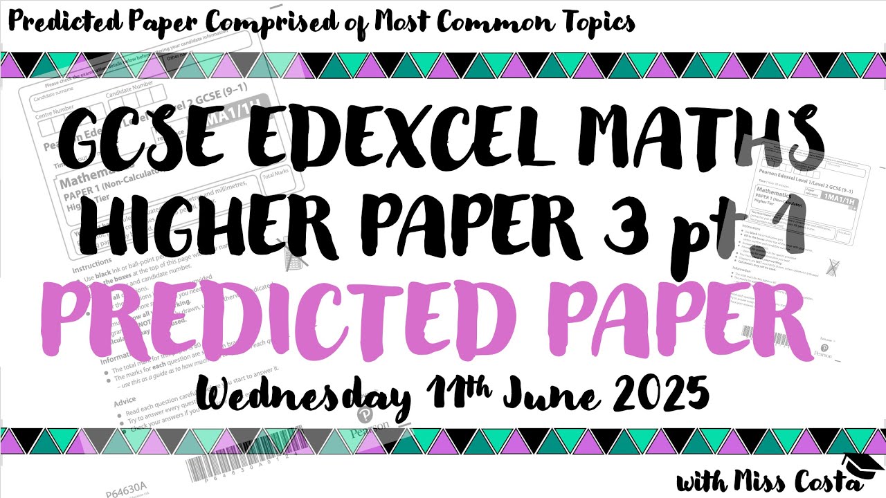 Edexcel GCSE Maths | Predicted Paper 3 | Higher Tier | June 2025 ...