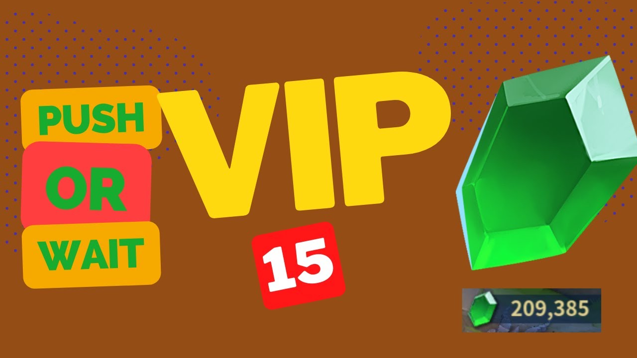 Should i push for VIP 15 or wait? - YouTube