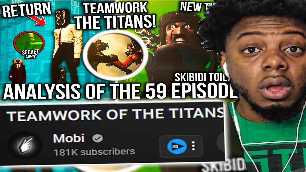 Mobi Analysis of EPISODE 59 of Skibidi Toilet - YouTube