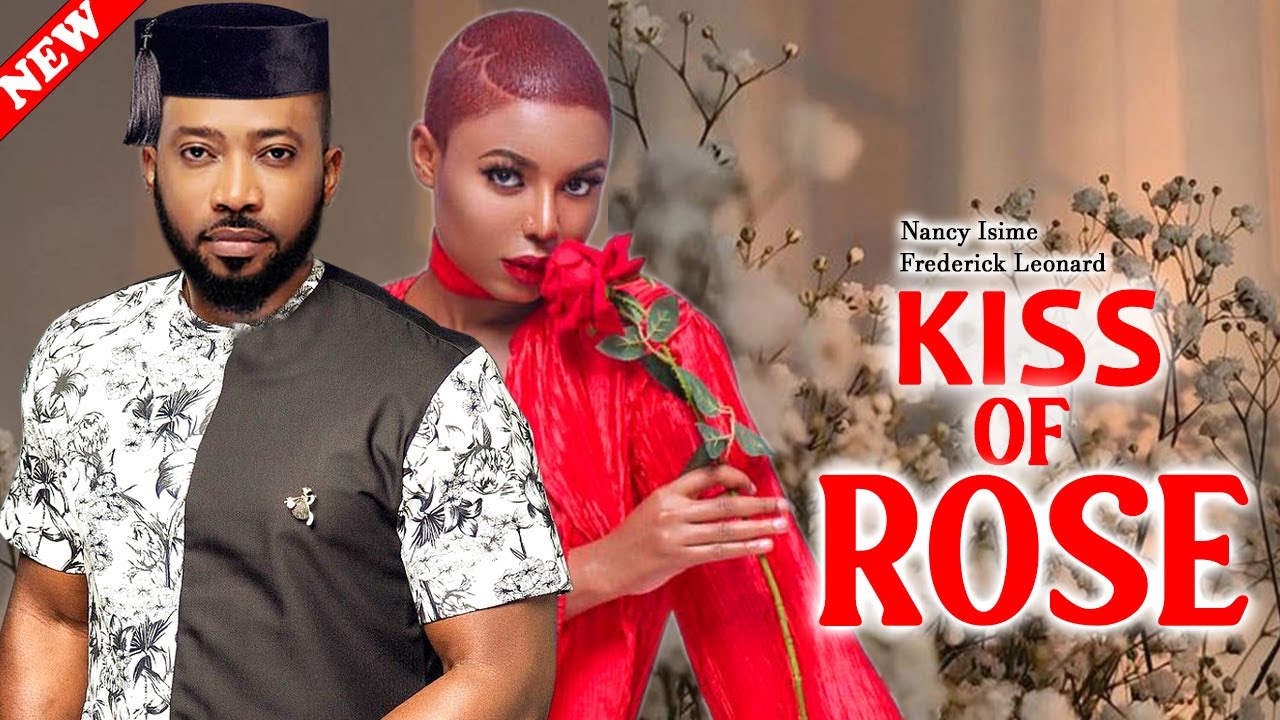 ROSE OF KISS - FREDERICK LEONARD, NANCY ISIME, VAN VICKER 2023 NEW ...