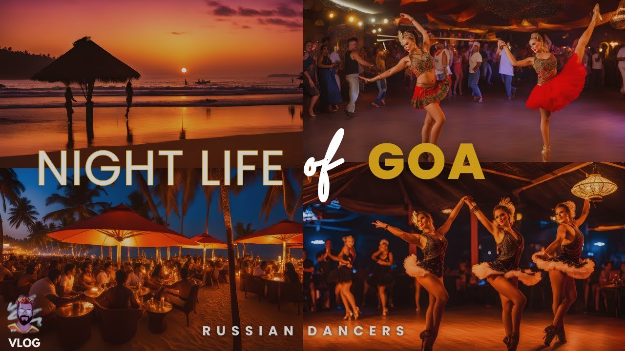 The Ultimate Nightlife of Goa | Russian Dancers - YouTube