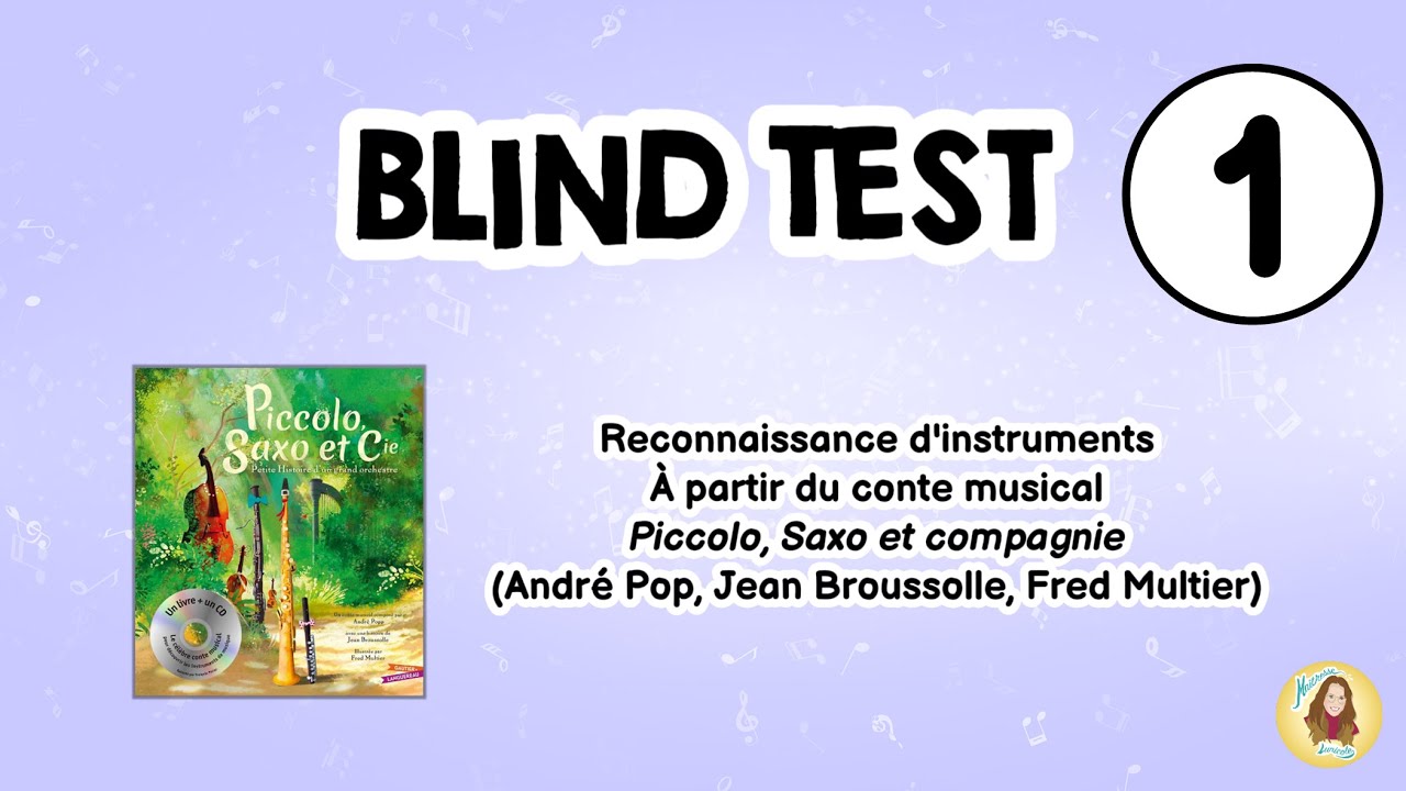 BLIND TEST DES INSTRUMENTS DE MUSIQUE - Piccolo, Saxo et compagnie ...