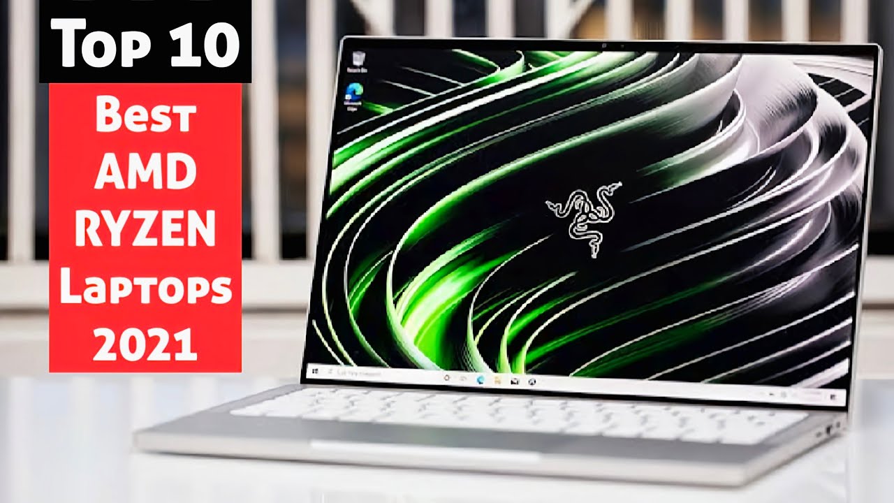 Top 10 Best AMD RYZEN Powered Laptops 2021 - YouTube