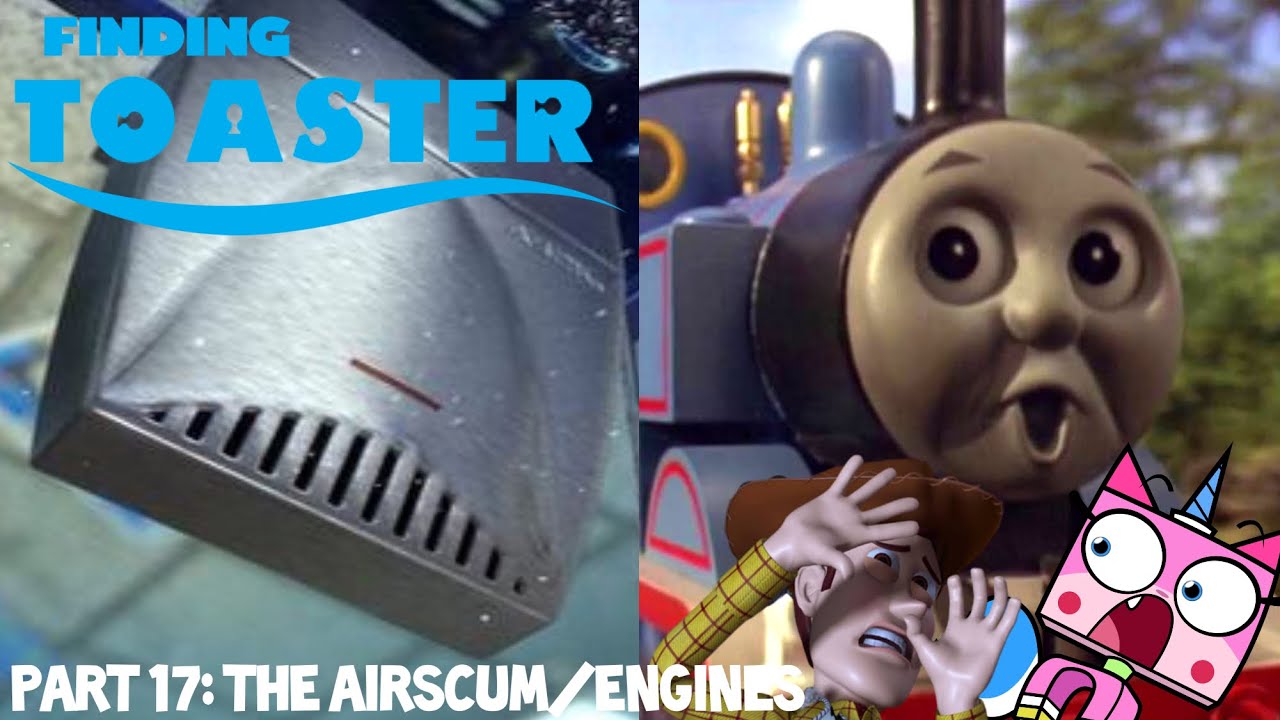 Finding Toaster Part 17 - The Airscum/Engines - YouTube