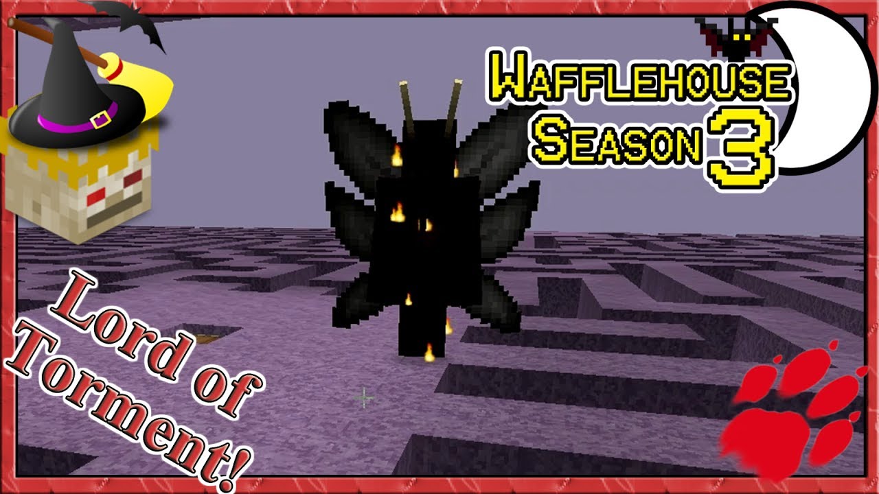 The Lord of Torment! ~ WaffleHouse S3 E18 ~ Minecraft Witchery Mod ...