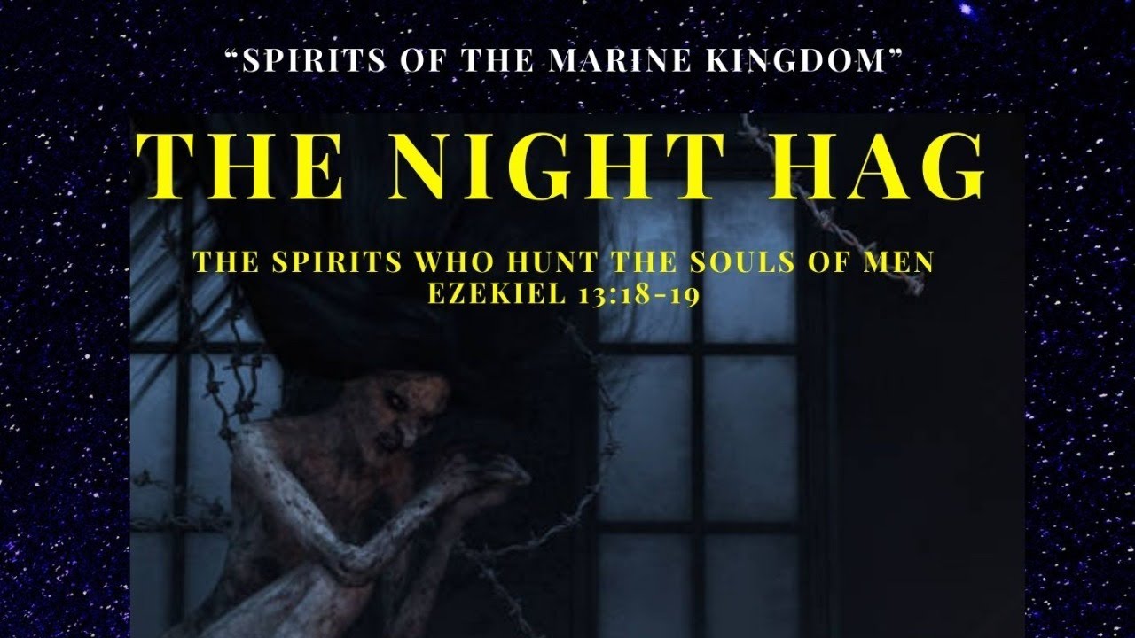 The NIGHT Hag (Spirits of the MARINE Kingdom) Series #1 - YouTube