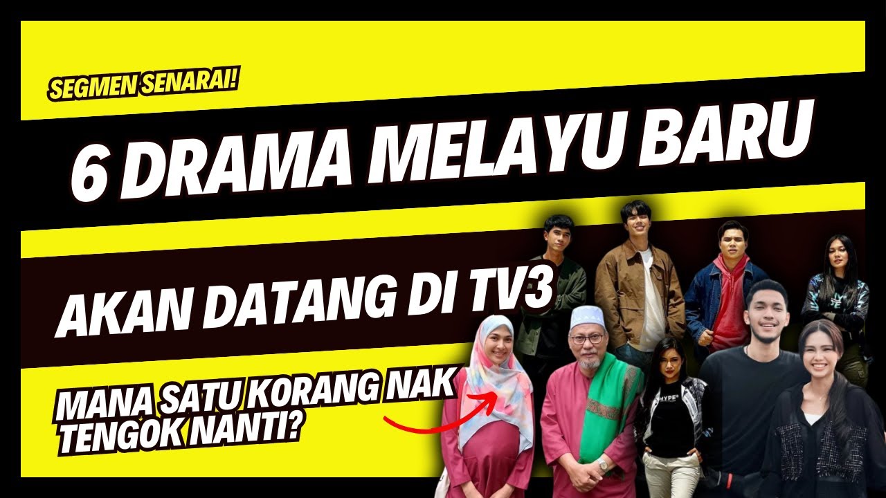 [PART 1] 6 Drama Melayu Baru Yang Best Dan Menarik Di TV3 | AKAN DATANG ...