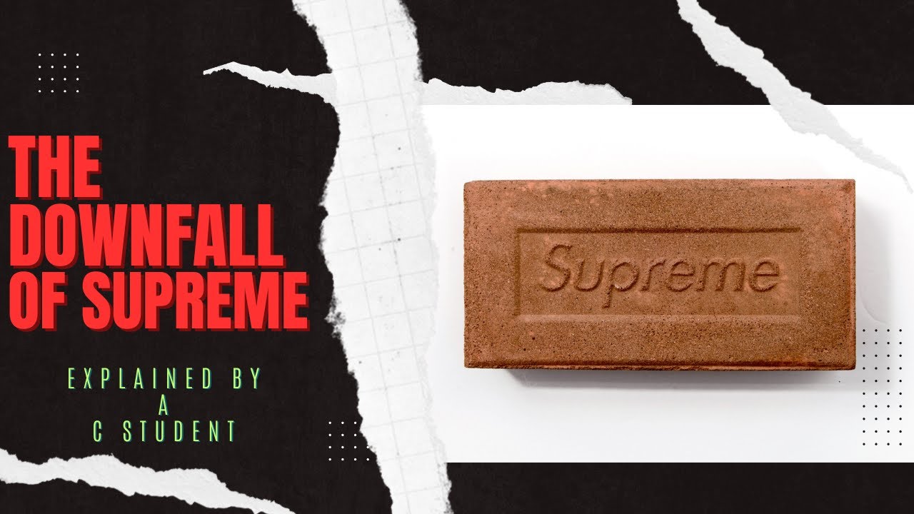 The Downfall of Supreme: Explained By a C Student - YouTube