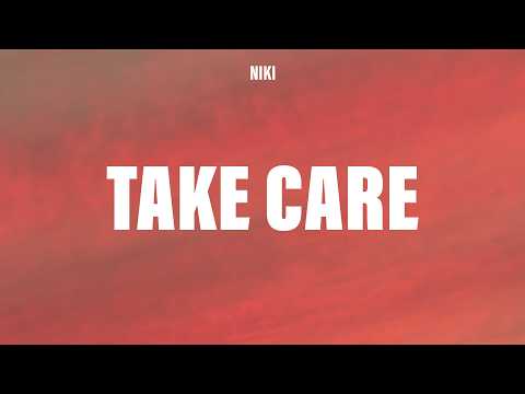 NIKI - Take Care (Lyrics)